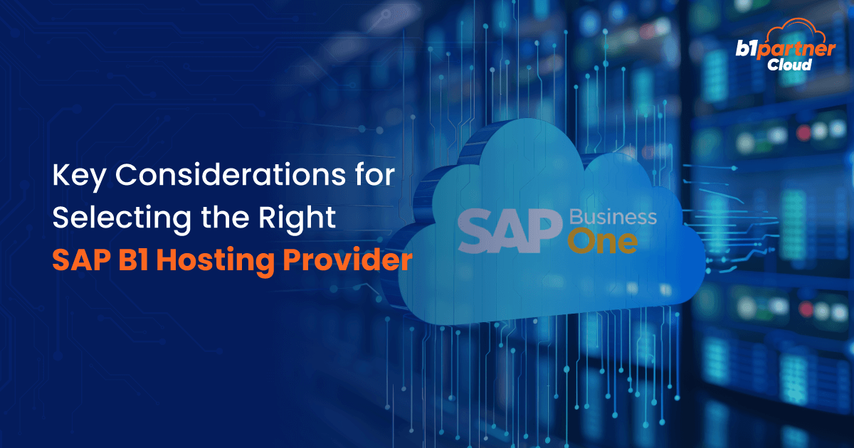 Key Considerations for Choosing SAP Business One Hosting